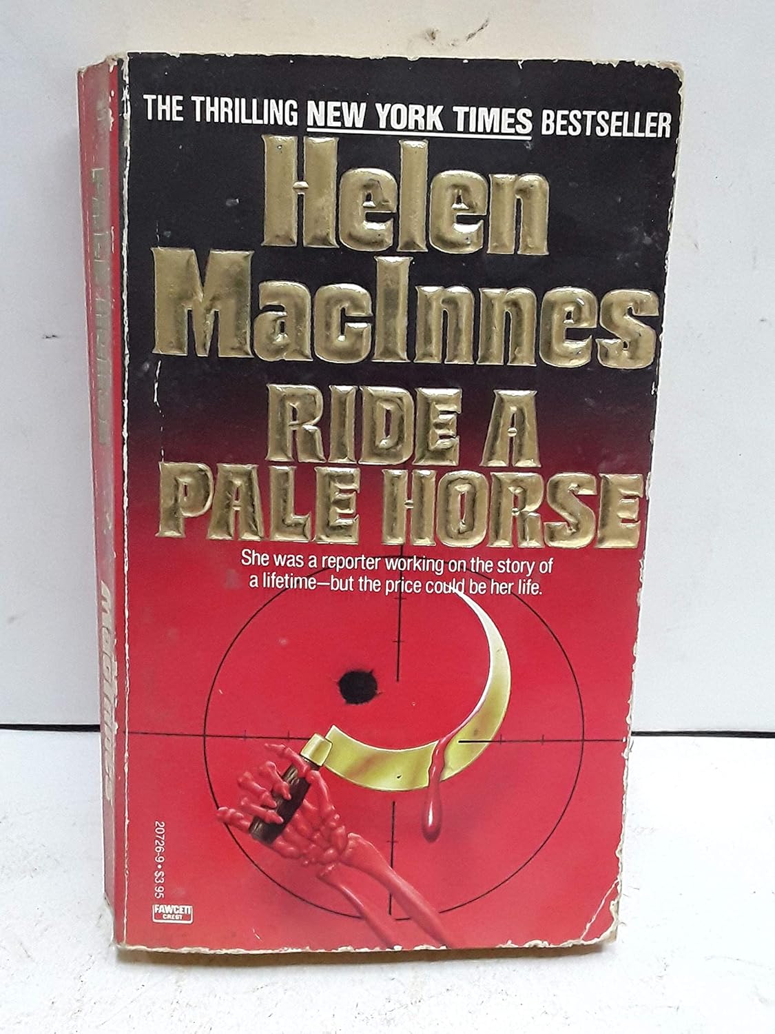 Ride a Pale Horse: Helen MacInnes: 9780449207260: Amazon.com: Books