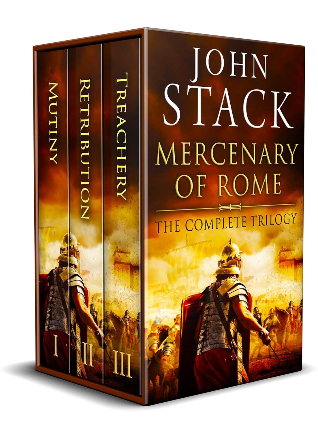 THE MERCENARY OF ROME TRILOGY a brutal, brilliant historical saga of loyalty, courage, and ...