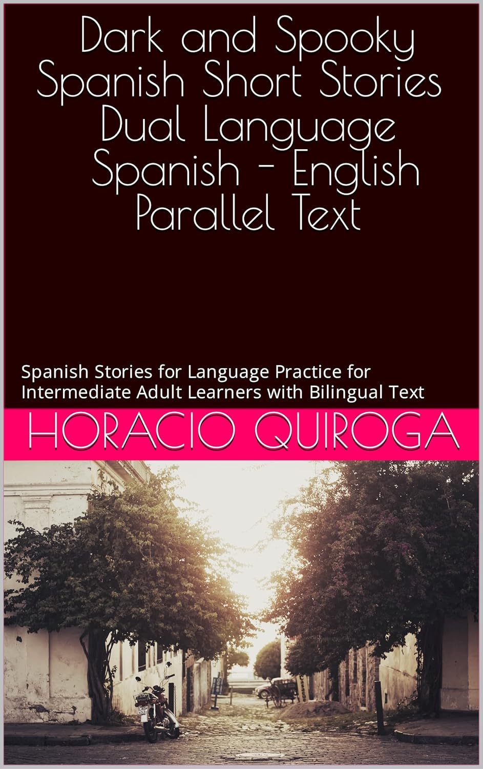 Dark and Spooky Spanish Short Stories – Dual Language – Spanish/English ...