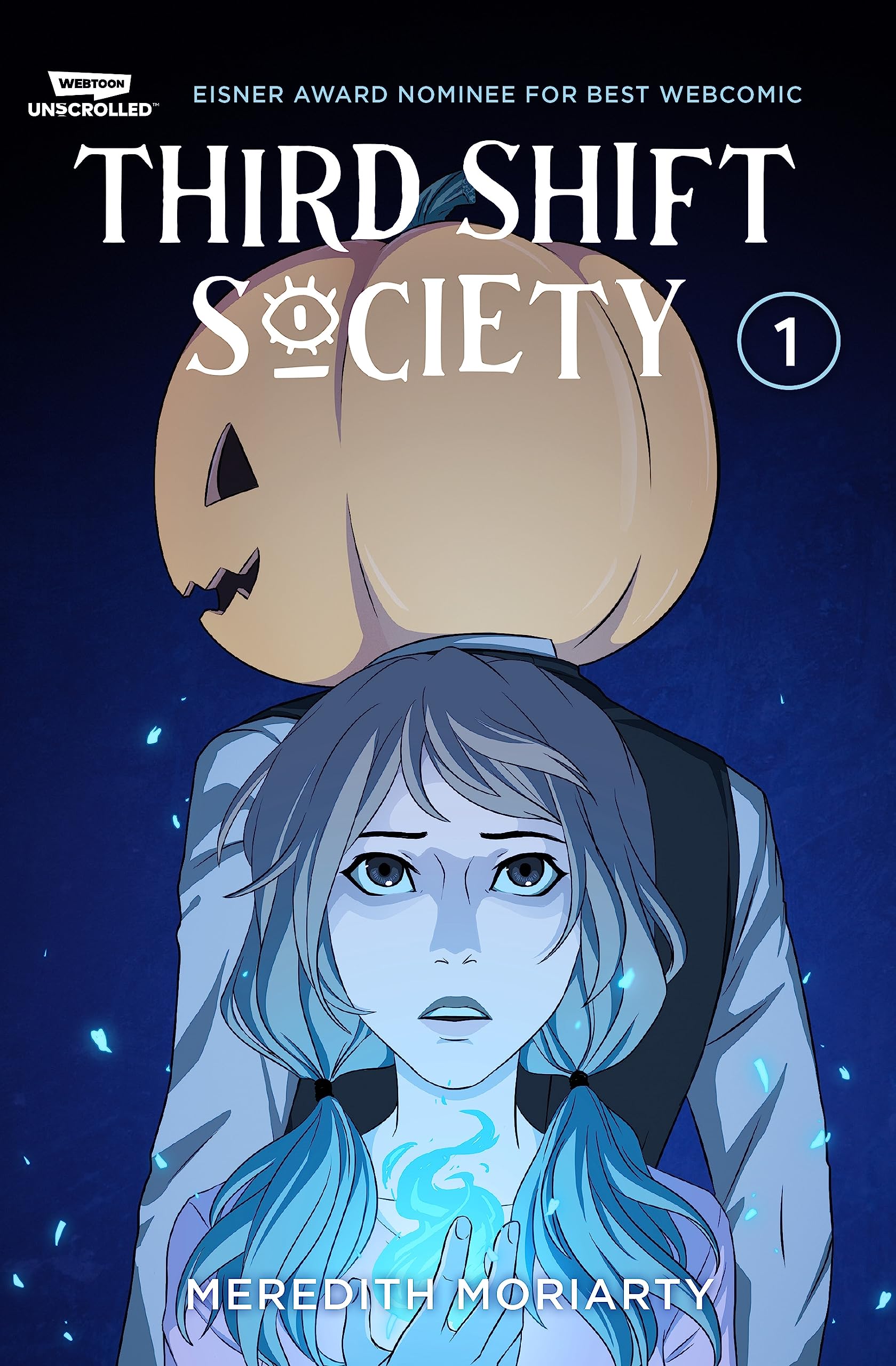 Third Shift Society Volume One: A WEBTOON Unscrolled Graphic Novel ...