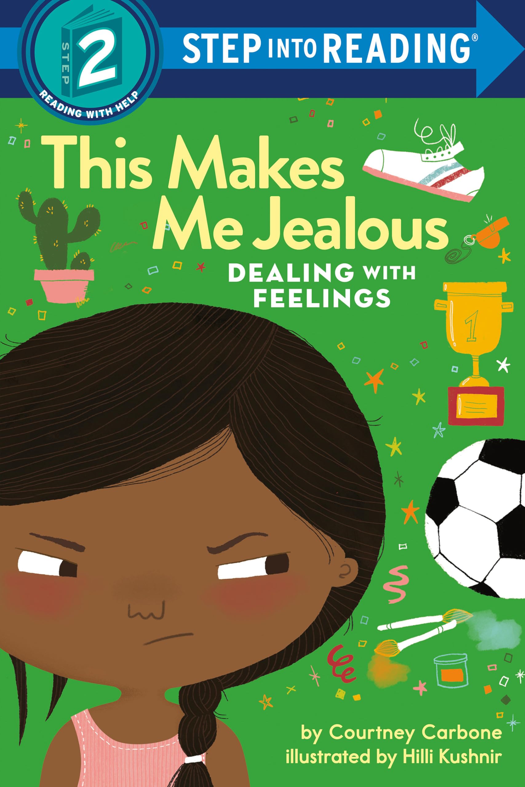 This Makes Me Jealous: Dealing with Feelings (Step into Reading ...