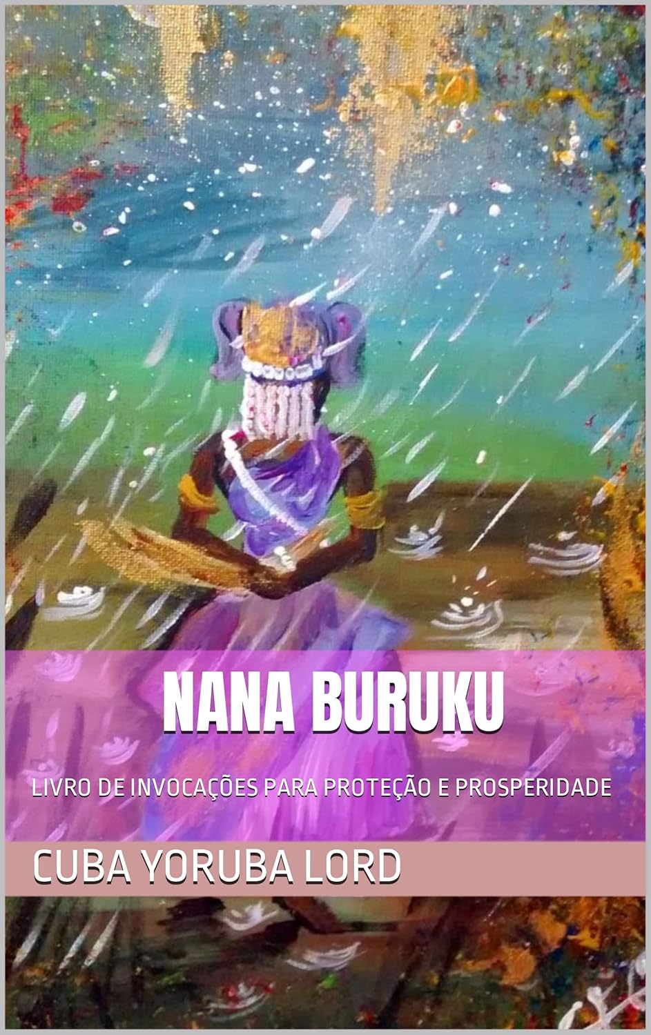 NANA BURUKU: LIVRO DE INVOCAÇÕES PARA PROTEÇÃO E PROSPERIDADE eBook ...