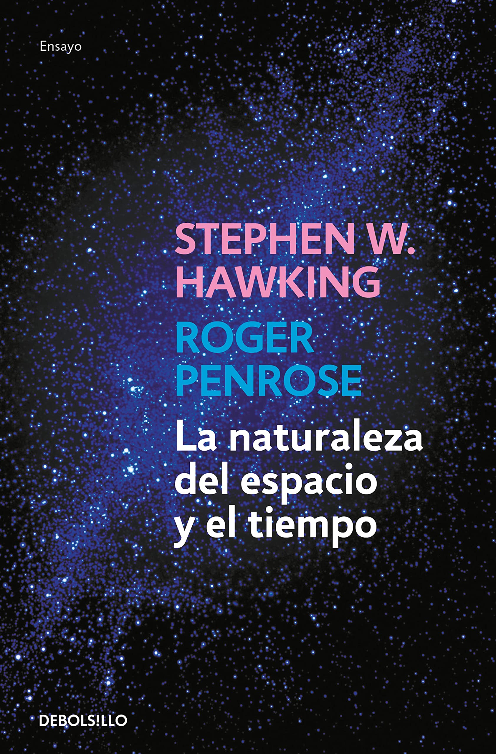 La naturaleza del espacio y el tiempo (Ensayo | Ciencia) : Hawking ...