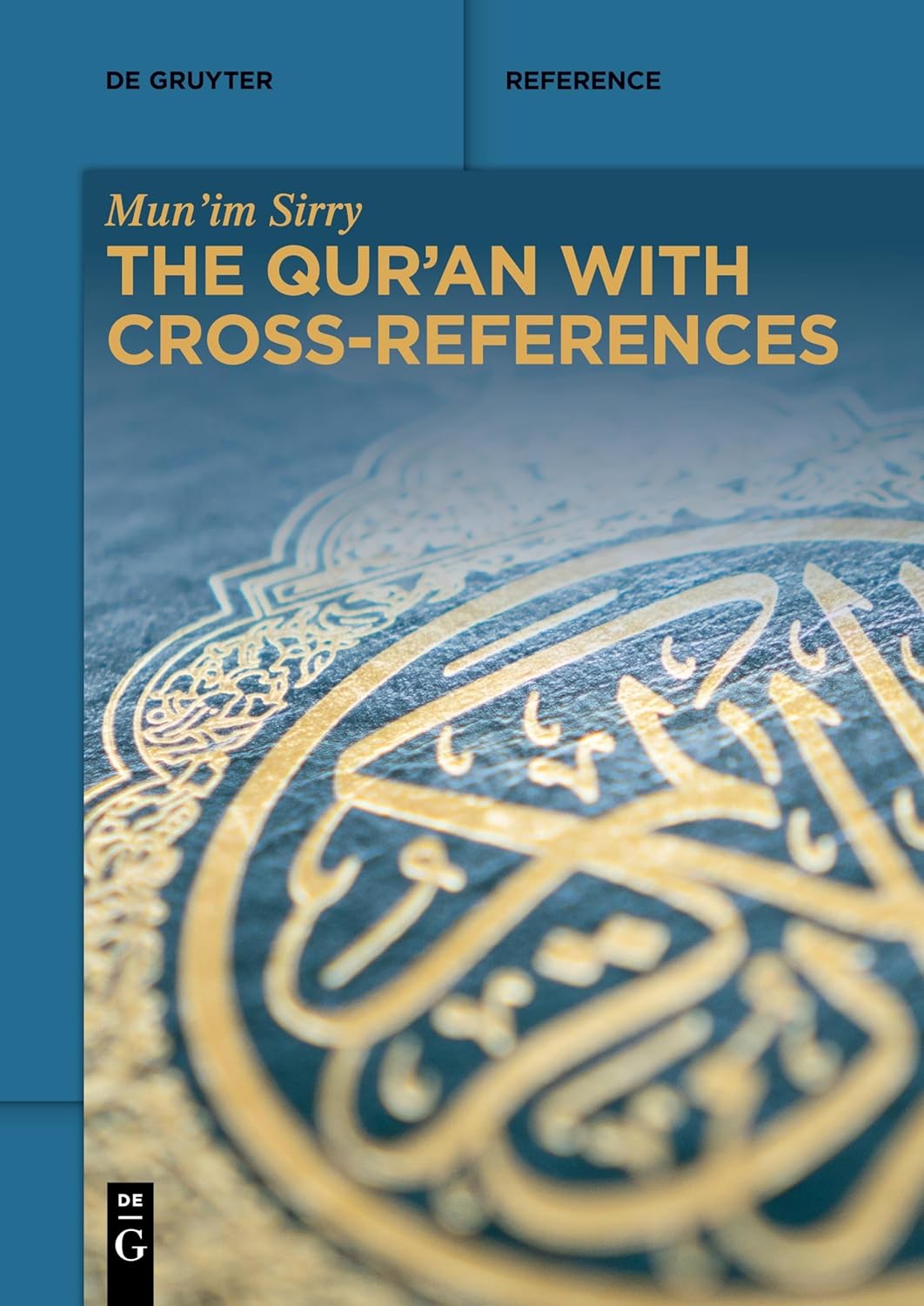 The Qur’an With Cross-references: Sirry, Mun'im: 9783111543857: Amazon ...