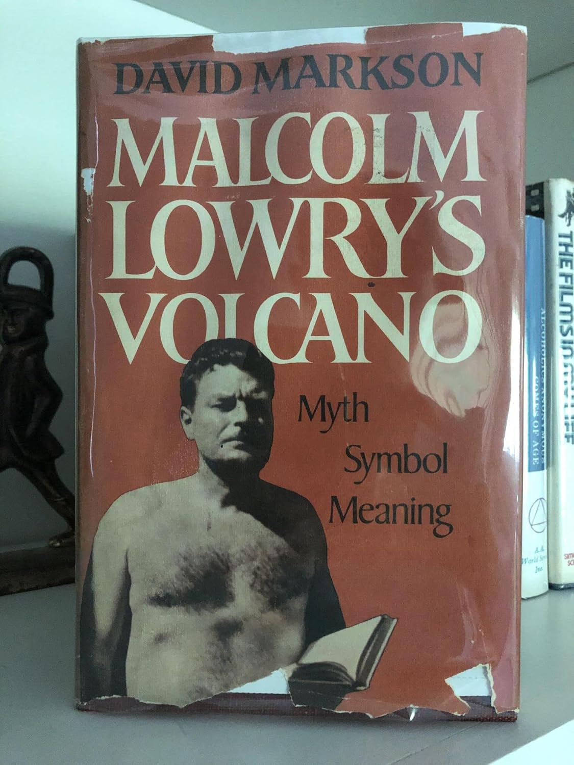 Malcolm Lowry's Volcano: Myth, symbol, meaning: David Markson ...