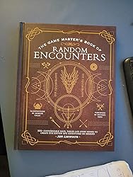 The Game Master's Book of Random Encounters: 500+ customizable maps, tables and story hooks to ...