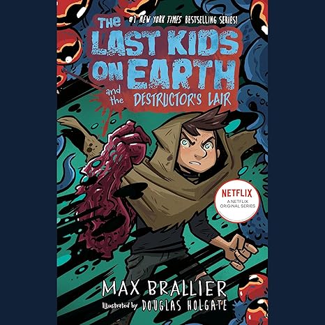 Amazon.com: The Last Kids on Earth and the Destructor's Lair: The Last ...