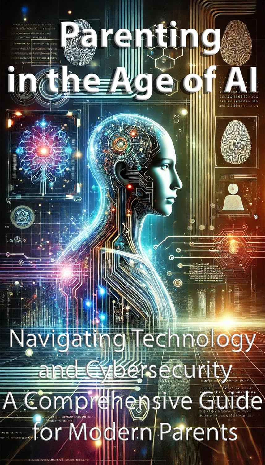 Amazon.com: Parenting in the Age of AI: Navigating Technology and ...