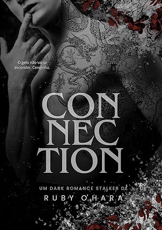 CONNECTION eBook : O'Hara, Ruby: Amazon.com.br: Loja Kindle