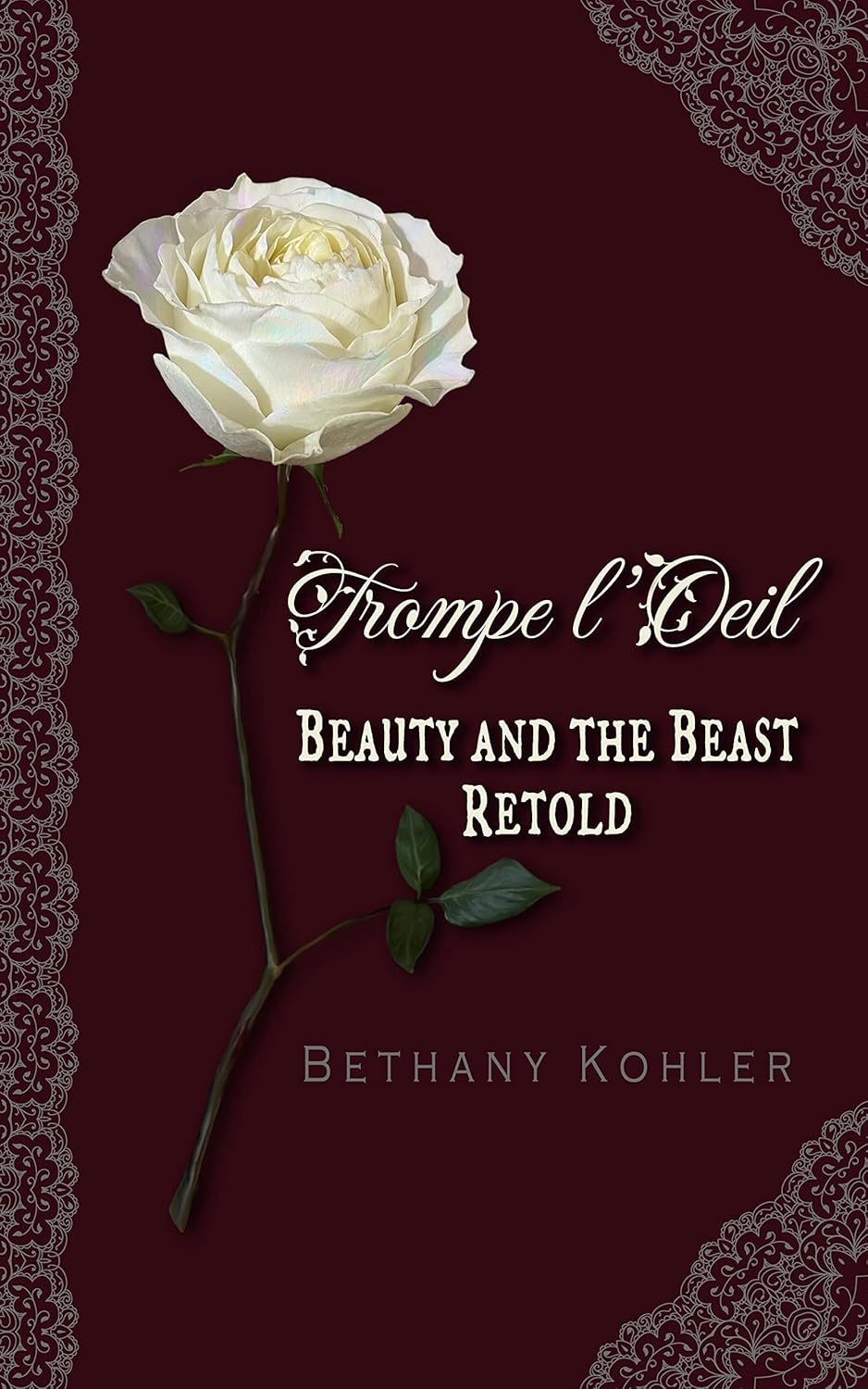 Amazon.com: Trompe l'Oeil: Beauty and the Beast Retold eBook : Kohler ...
