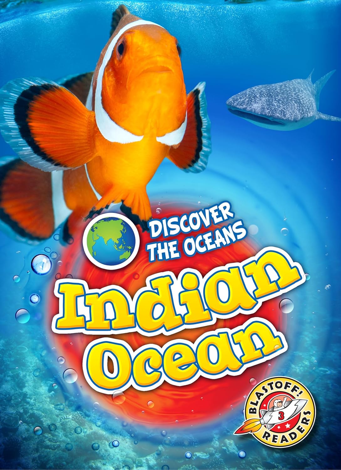 Indian Ocean (Discover the Oceans: Blastoff! Readers, Level 3): Emily ...