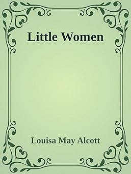 Amazon.com: - Little Women - eBook : Louisa May Alcott: Kindle Store