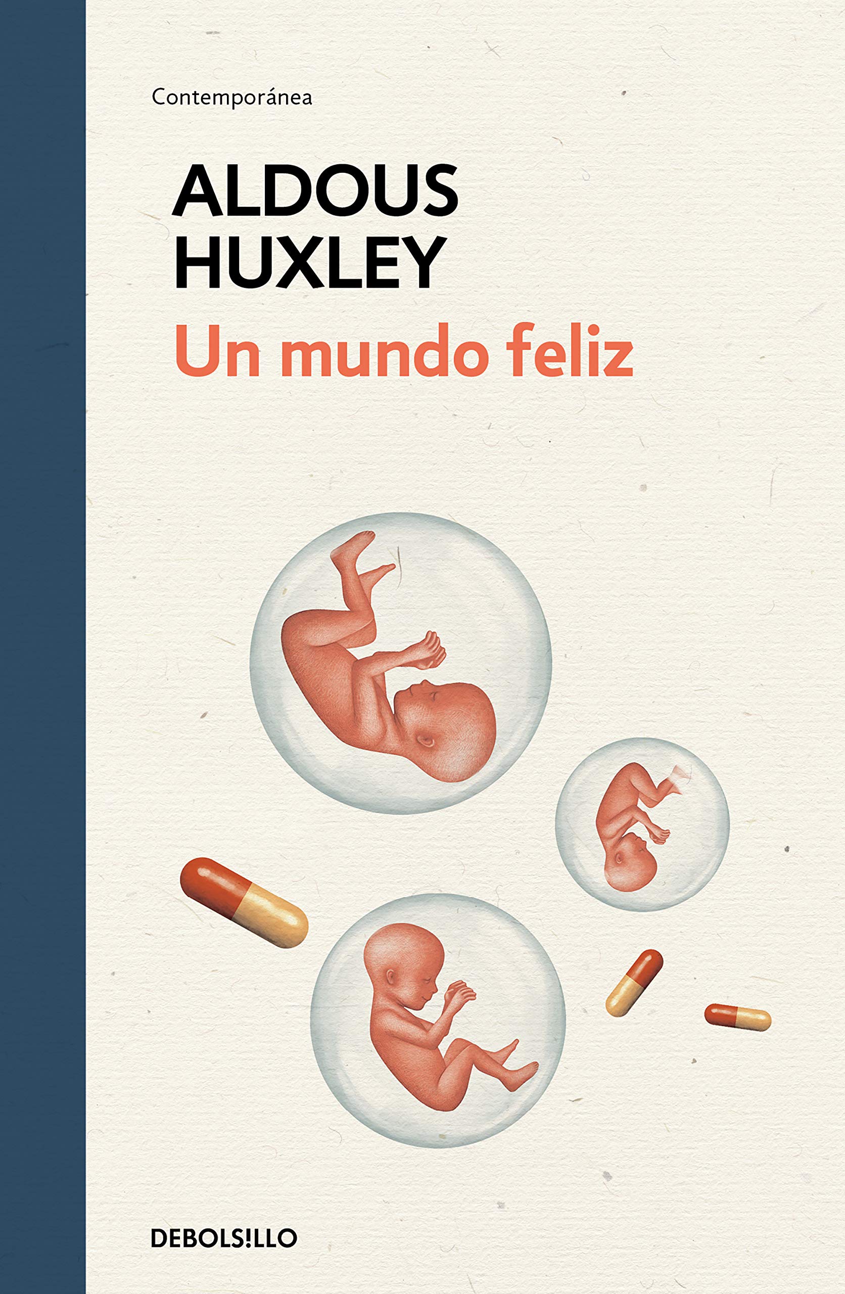 Un mundo feliz / Brave New World (Spanish Edition): Huxley, Aldous ...