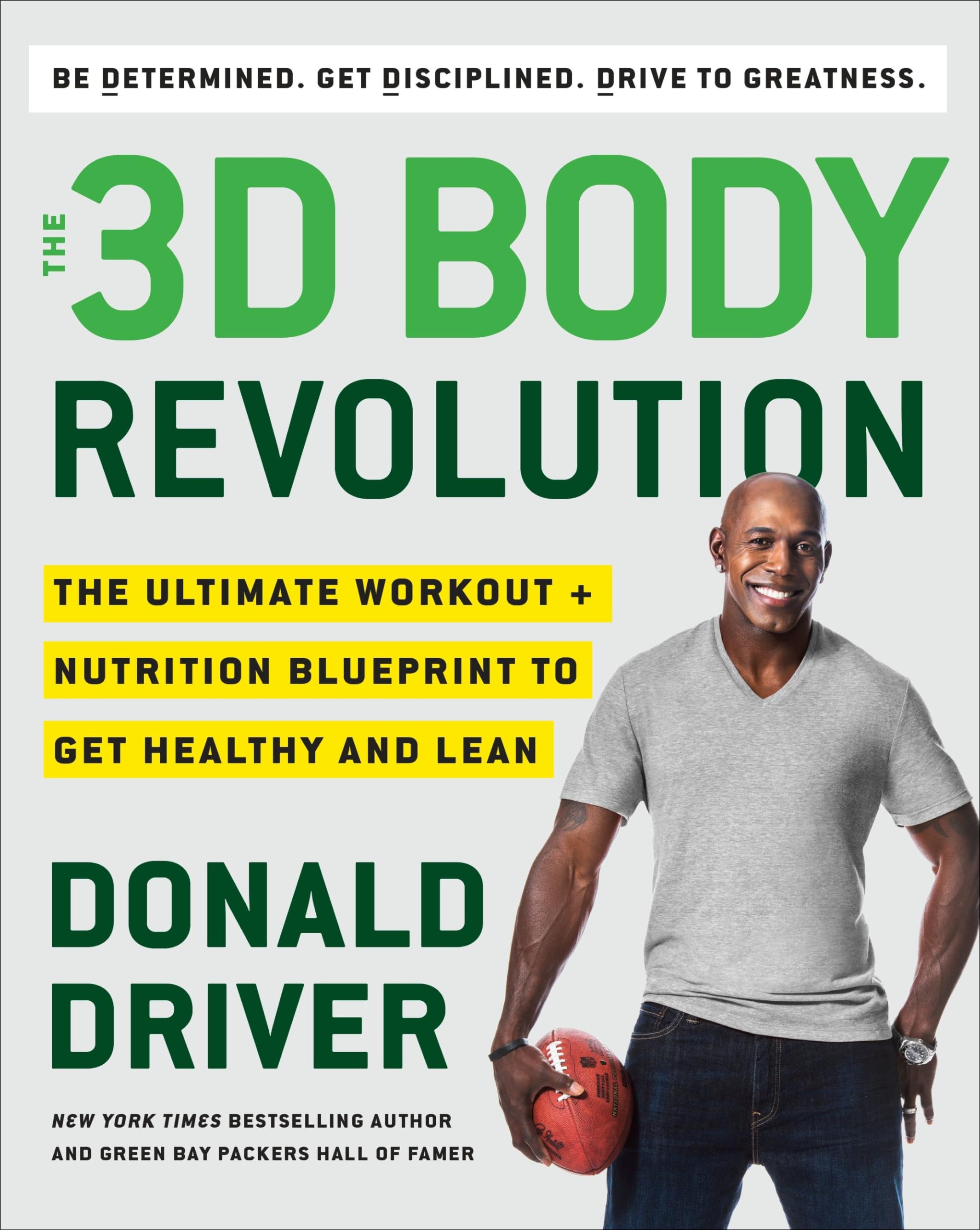 The 3D Body Revolution: The Ultimate Workout + Nutrition Blueprint to ...