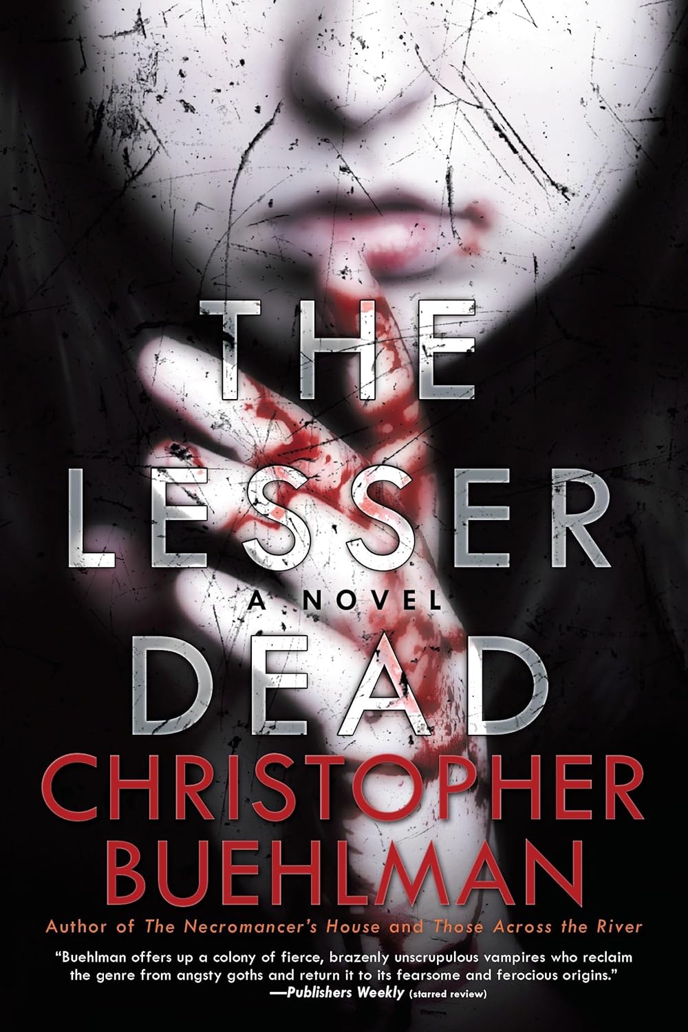 The Lesser Dead: Buehlman, Christopher: 9780425272626: Amazon.com: Books