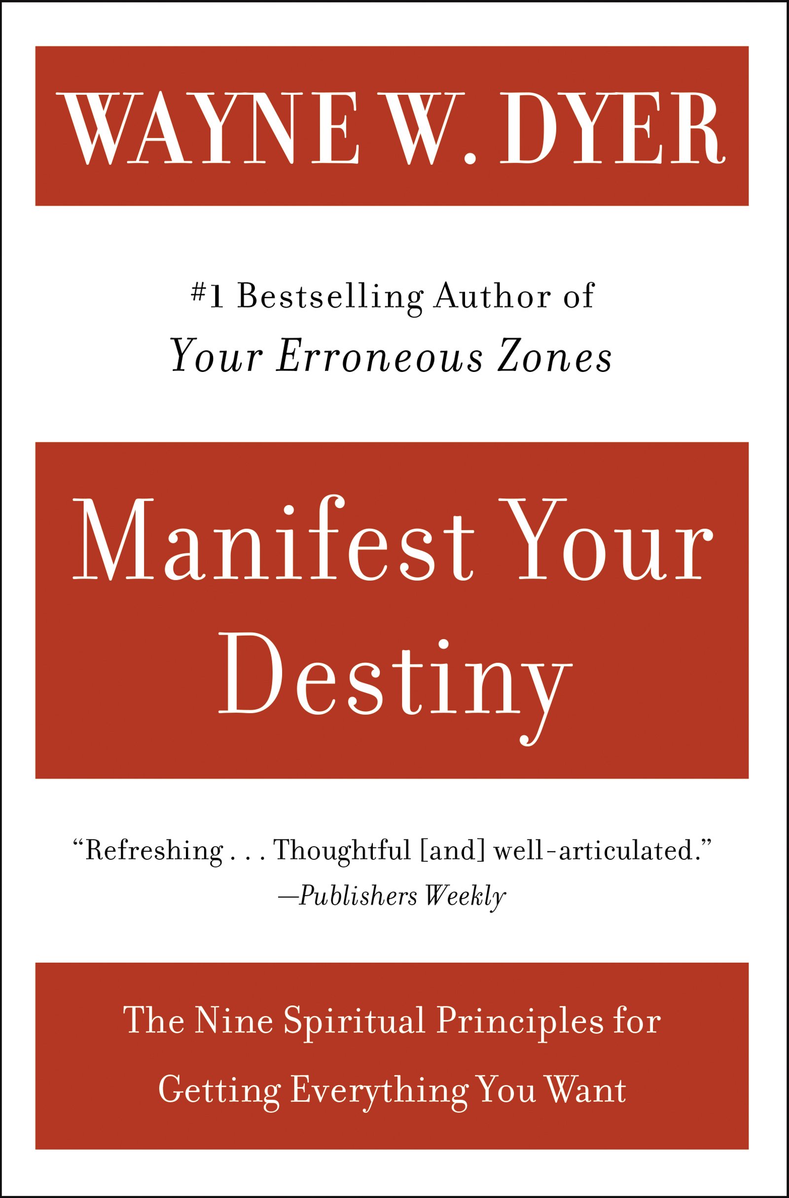 Manifest Your Destiny: The Nine Spiritual Principles for Getting ...