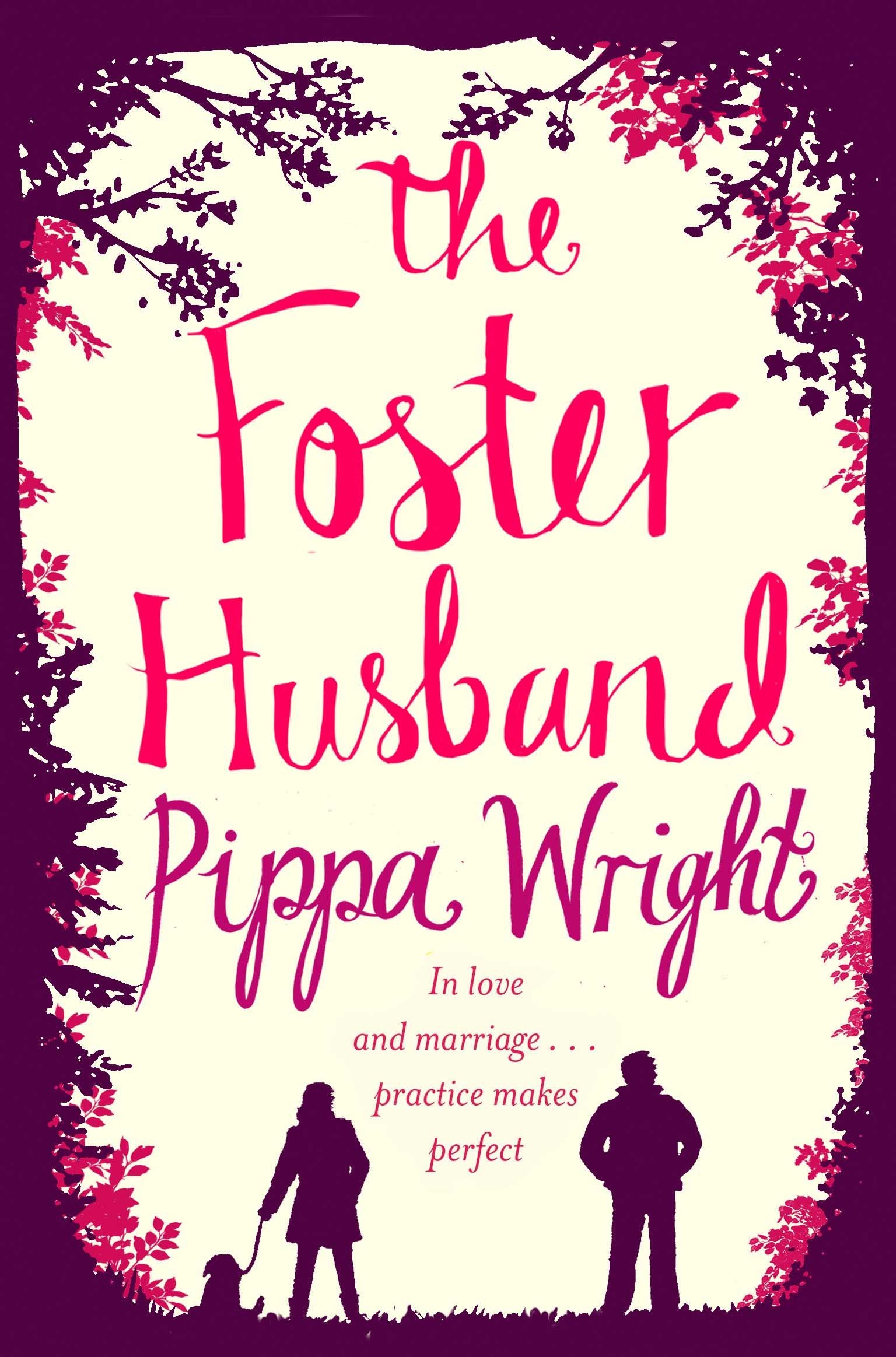 The Foster Husband : Pippa Wright: Amazon.co.uk: Books