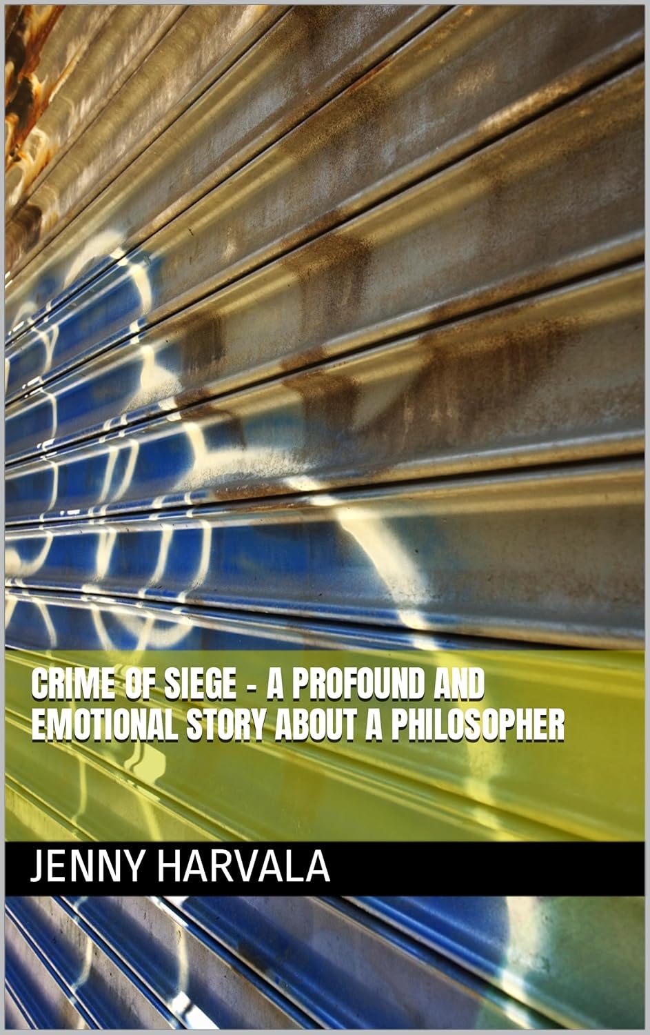 Crime of Siege - a profound and emotional story about a philosopher ...