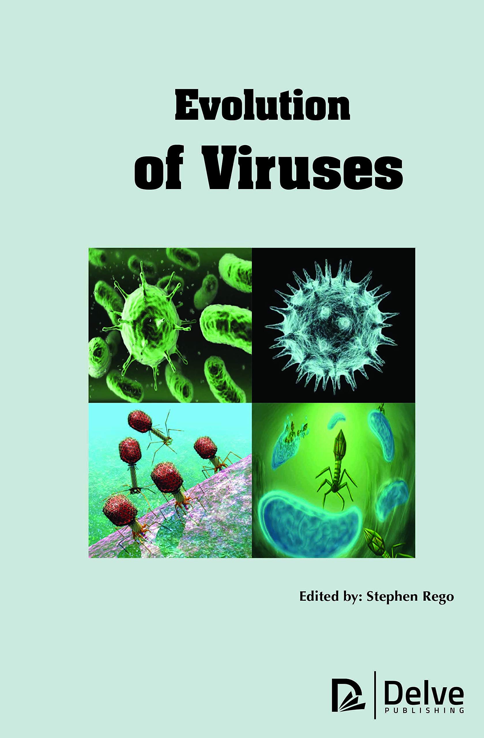 Amazon.com: Evolution of Viruses: 9781773612911: Rego, Stephen: Books