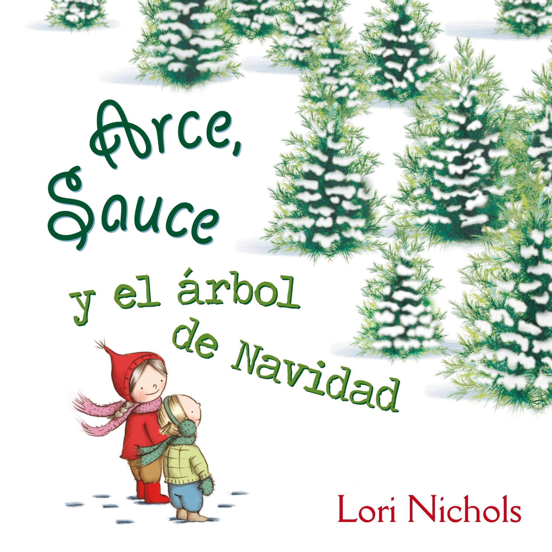 Arce, Sauce y el árbol de Navidad (Maple and Willow, 4) (Spanish ...