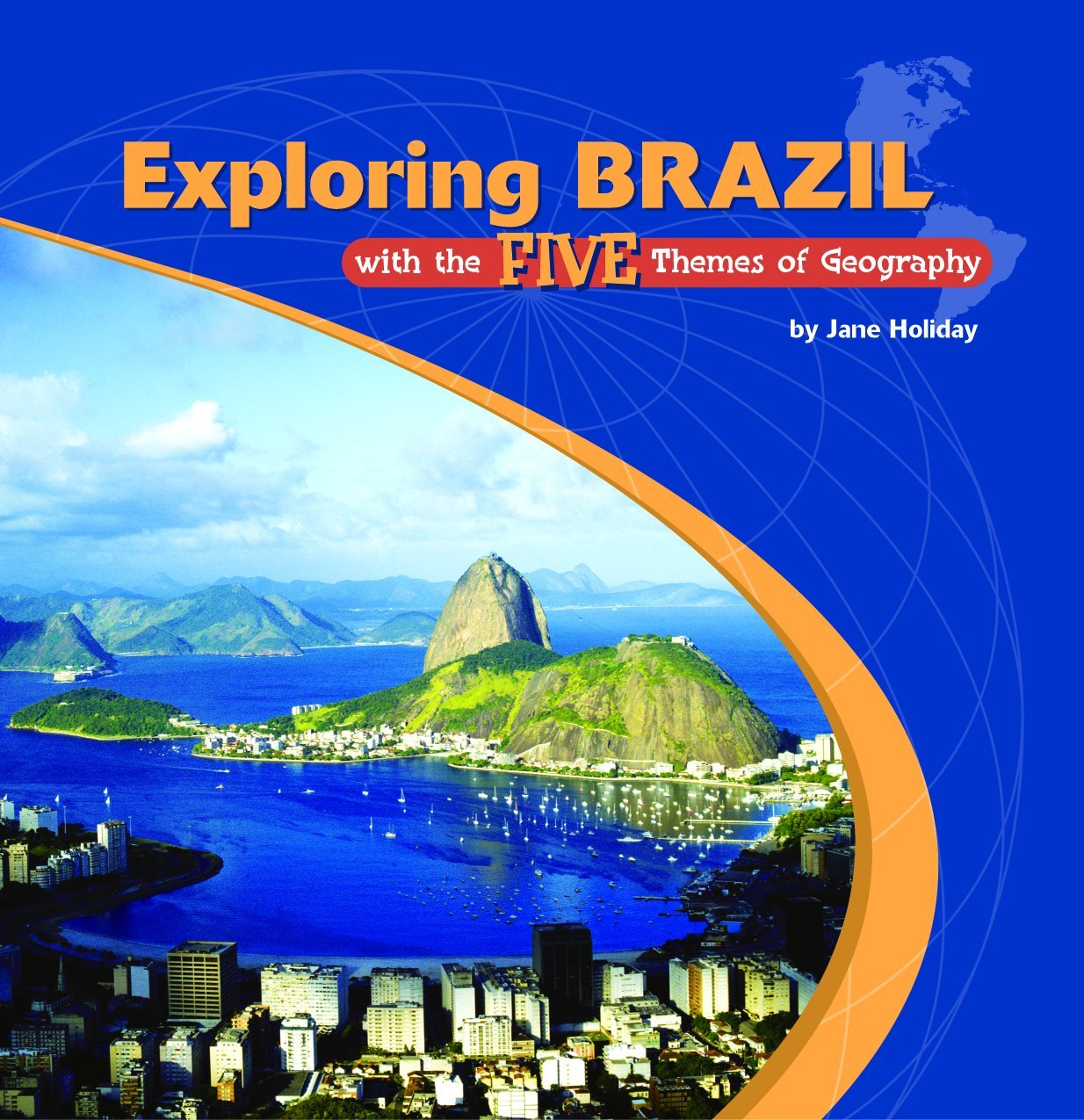 Exploring Brazil With the Five Themes of Geography (Library of the ...