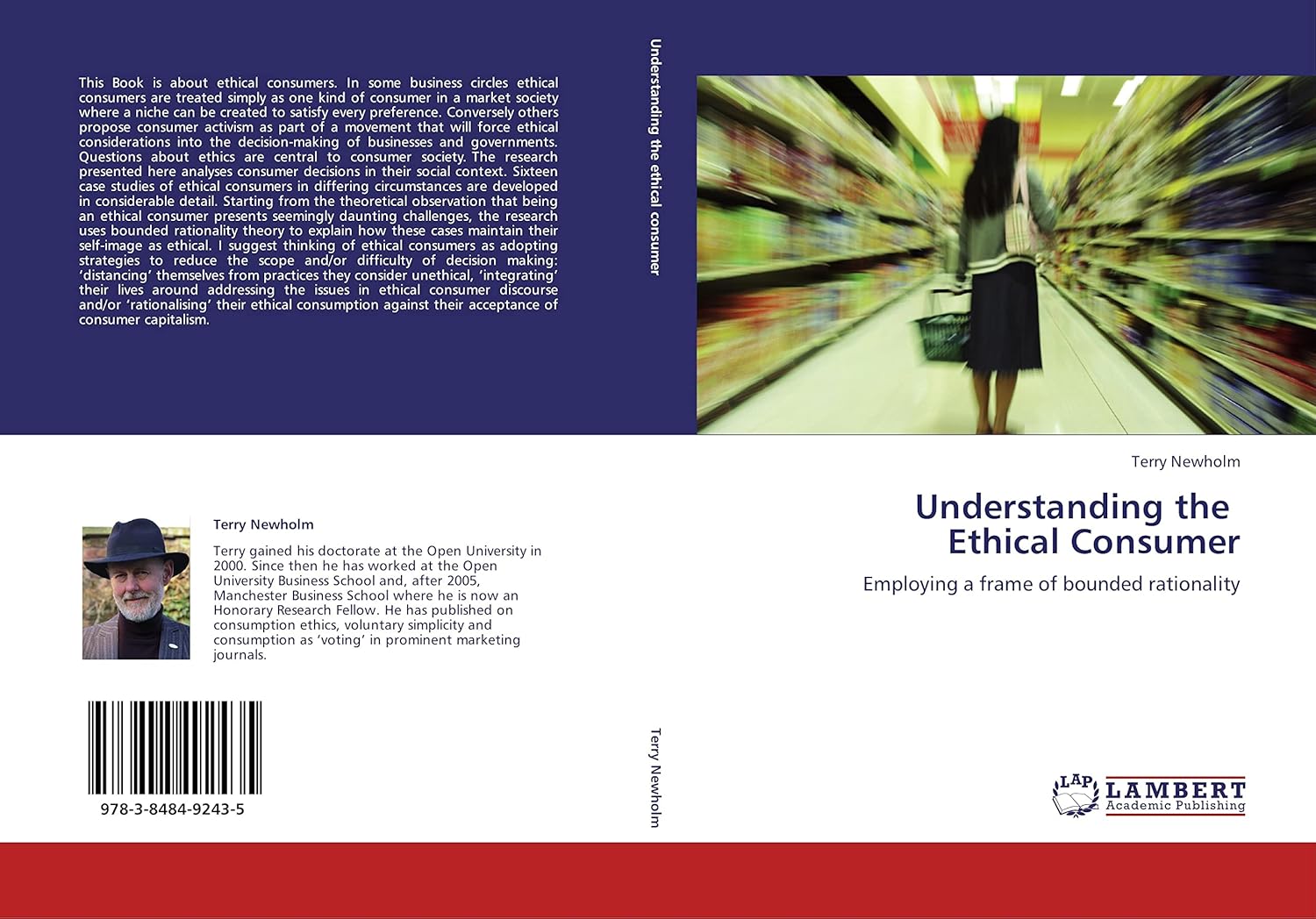 Understanding the Ethical Consumer: Employing a frame of bounded ...