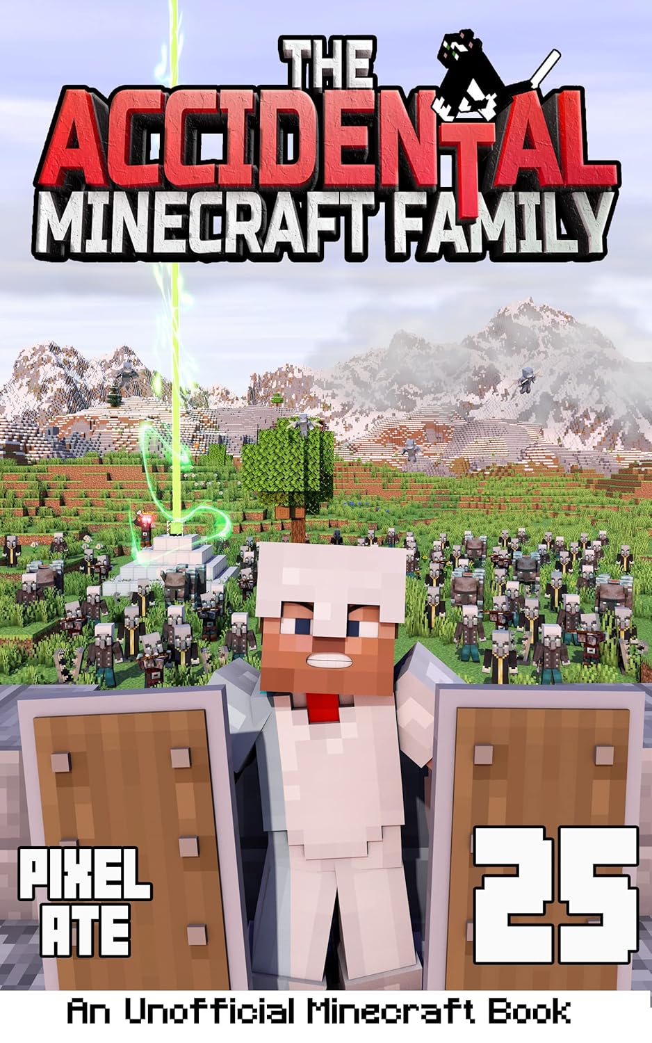 The Accidental Minecraft Family: Book 25 - Kindle edition by Ate, Pixel ...
