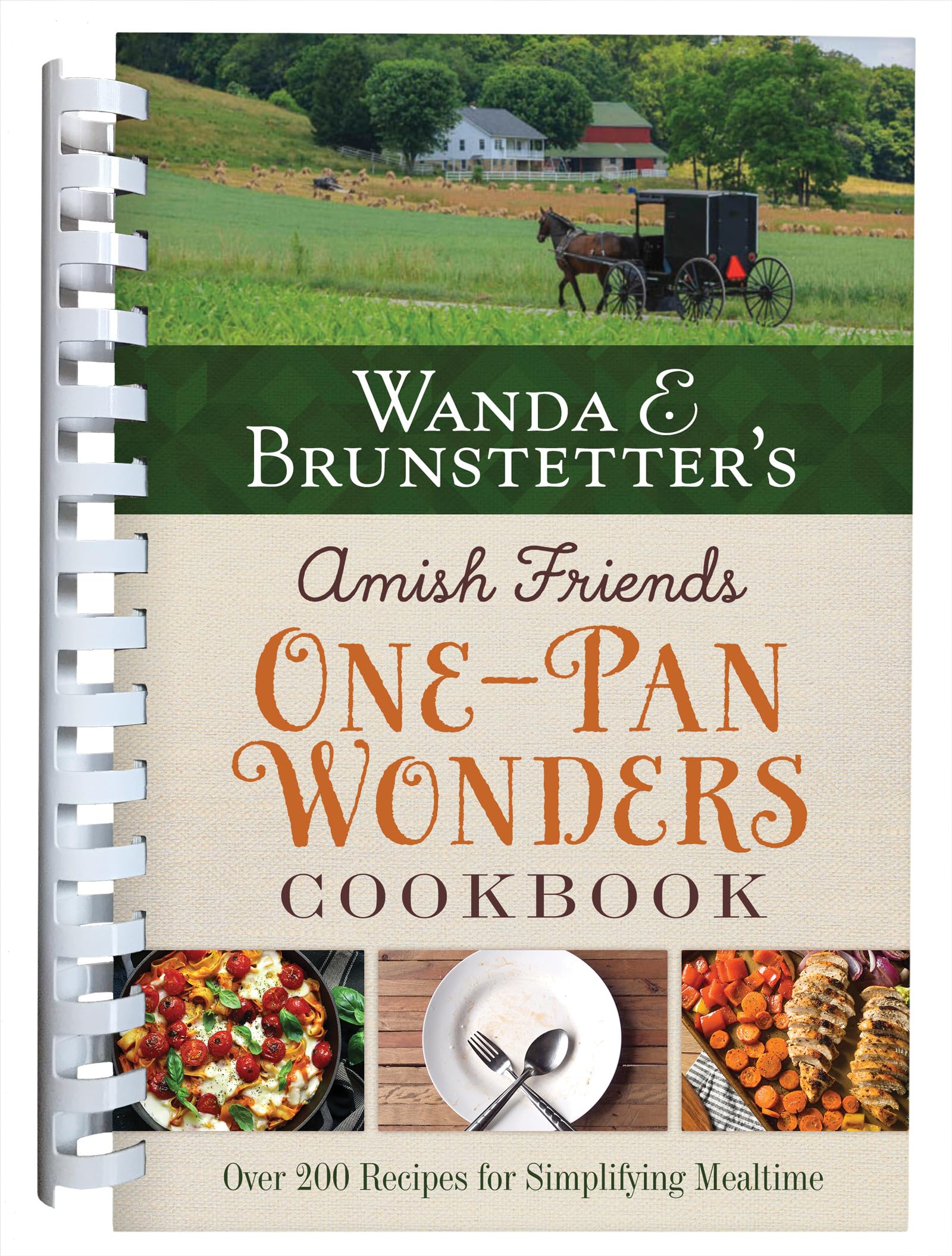 Wanda E. Brunstetter's Amish Friends One-Pan Wonders Cookbook: Over 200 ...