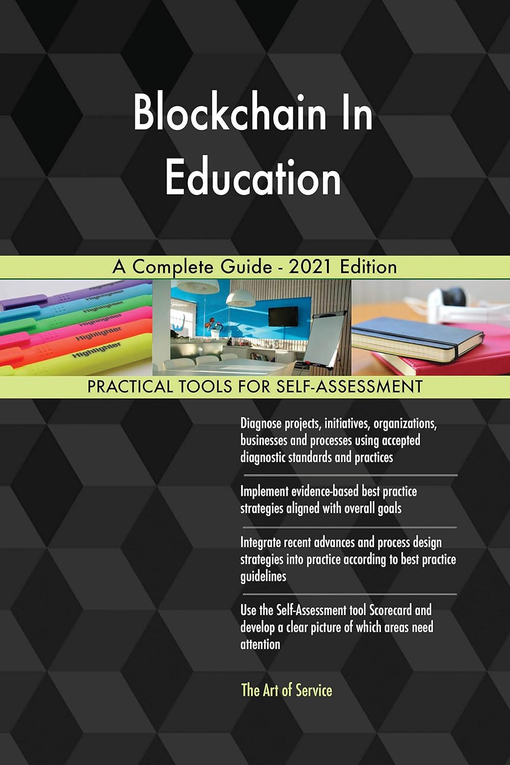 Blockchain In Education A Complete Guide - 2021 Edition eBook : Blokdyk ...