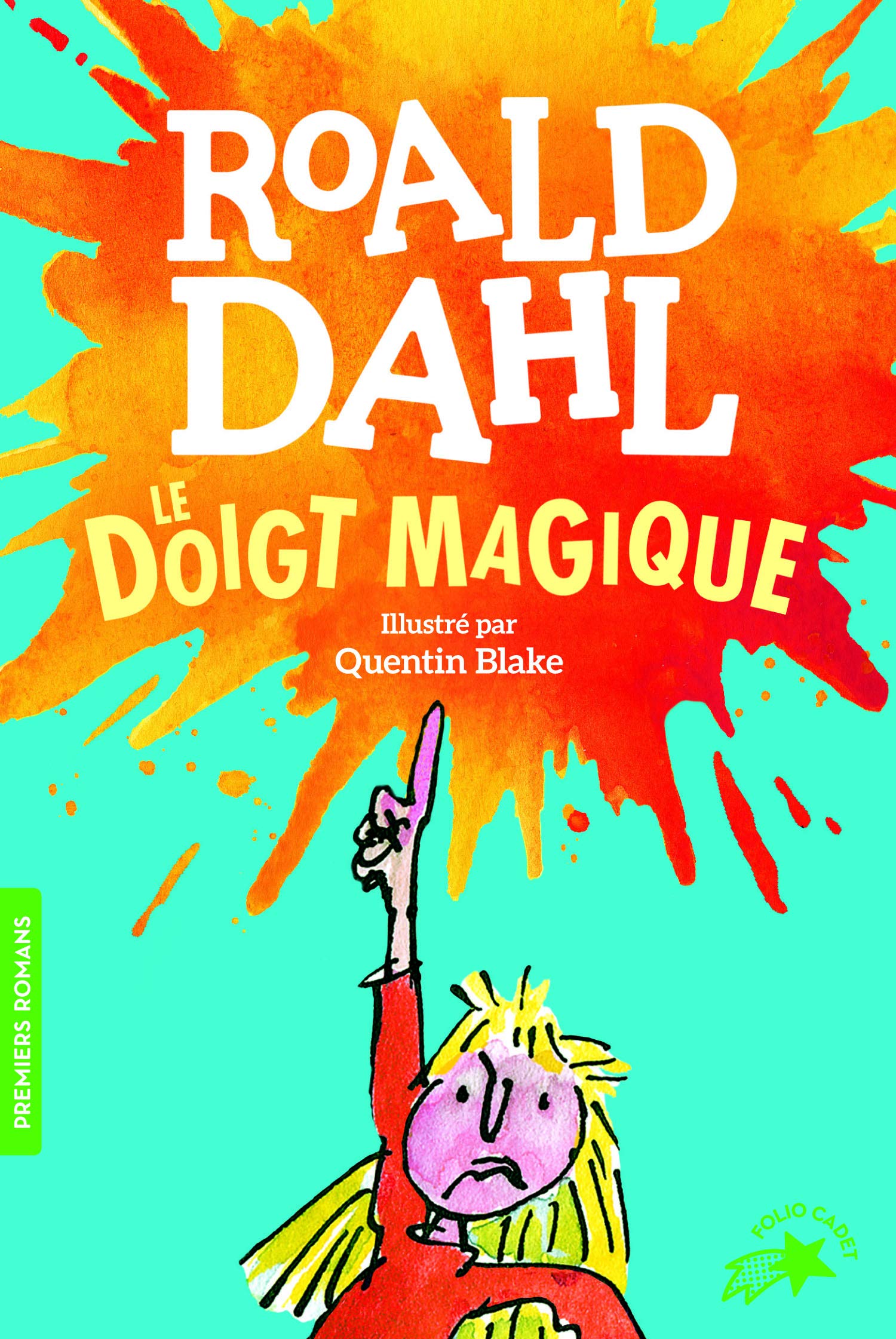 Amazon.fr - LE DOIGT MAGIQUE - Dahl,Roald, Blake,Quentin, Saint-Dizier ...