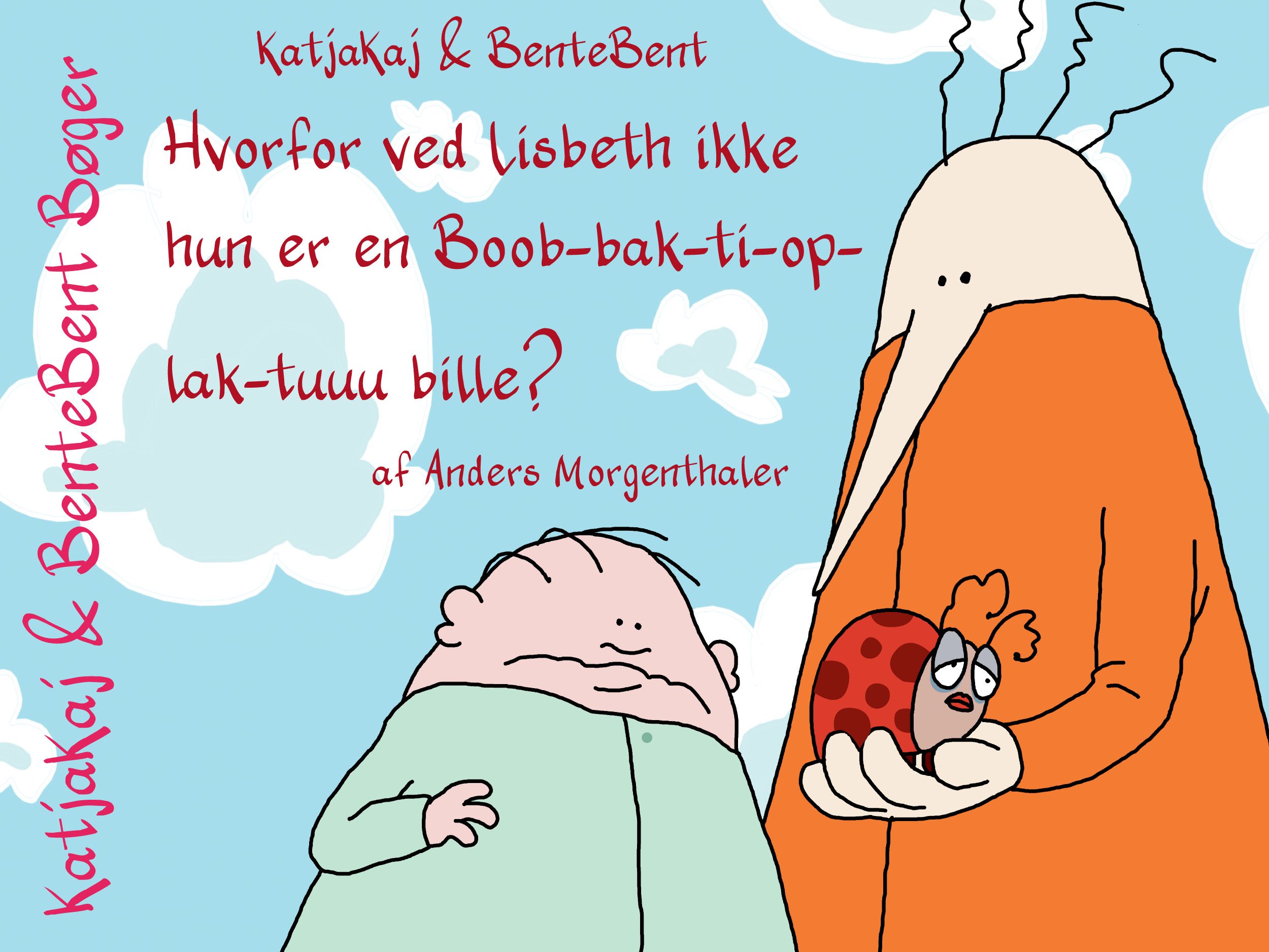 Buy Hvorfor ved Lisbeth ikke hun er en Boob-bak-ti-op-lak-tuuu bille ...