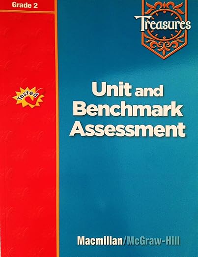 Treasures Unit and Benchmark Assessment, Grade 2: Macmillan McGraw-Hill ...