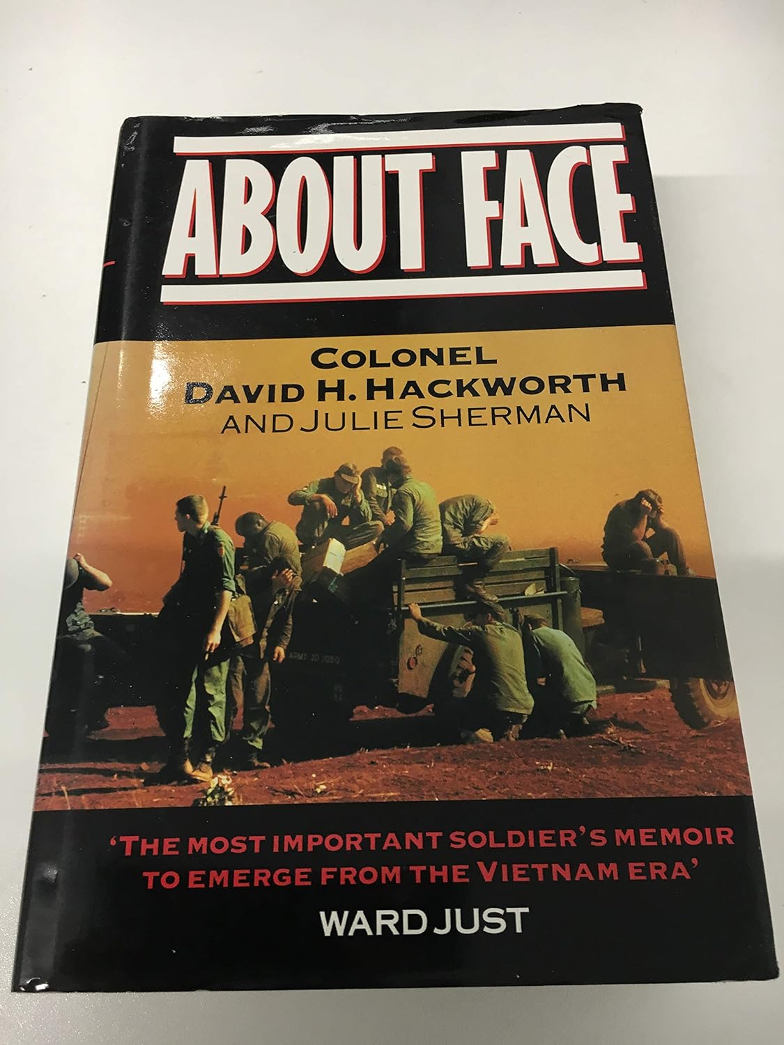 About Face: by Hackworth. Colonel David H