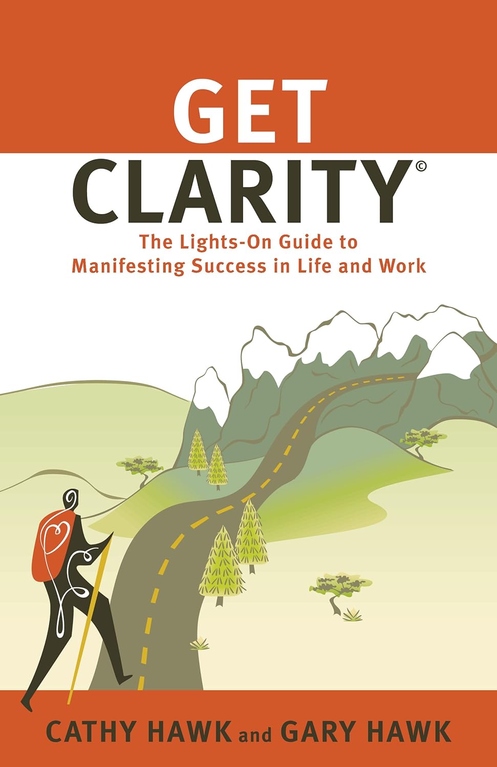 Get Clarity, The Lights-On Guide to Manifesting Success in Life and ...