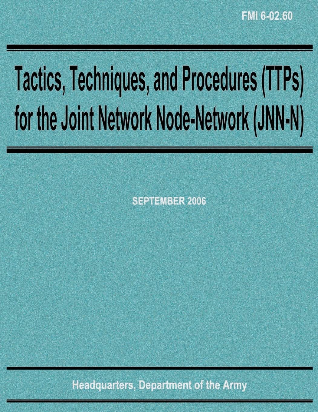 Tactics, Techniques, and Procedures (TTPs) for the Joint Network Node ...