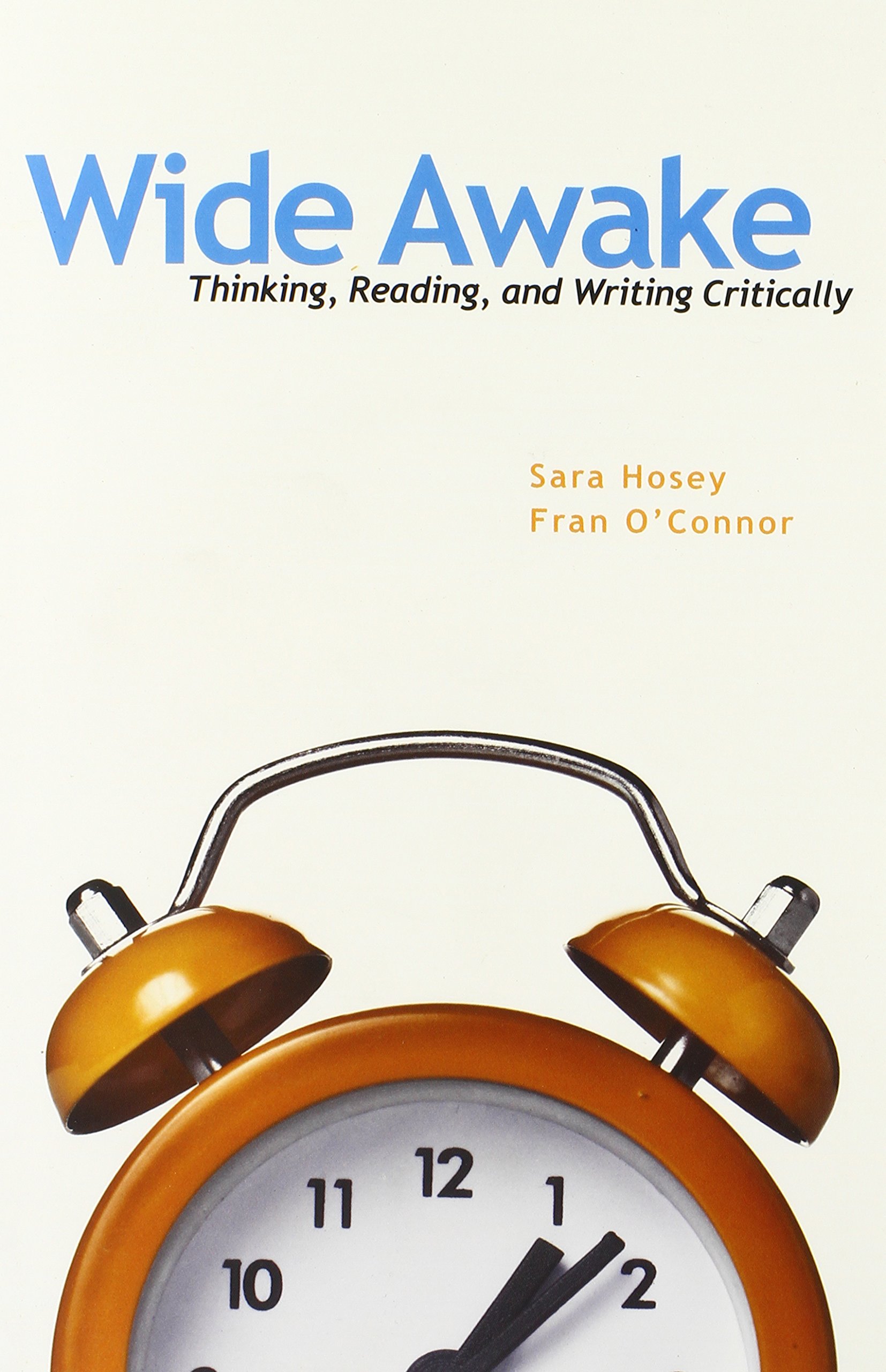 Amazon.com: Wide Awake: Thinking, Reading, and Writing Critically ...