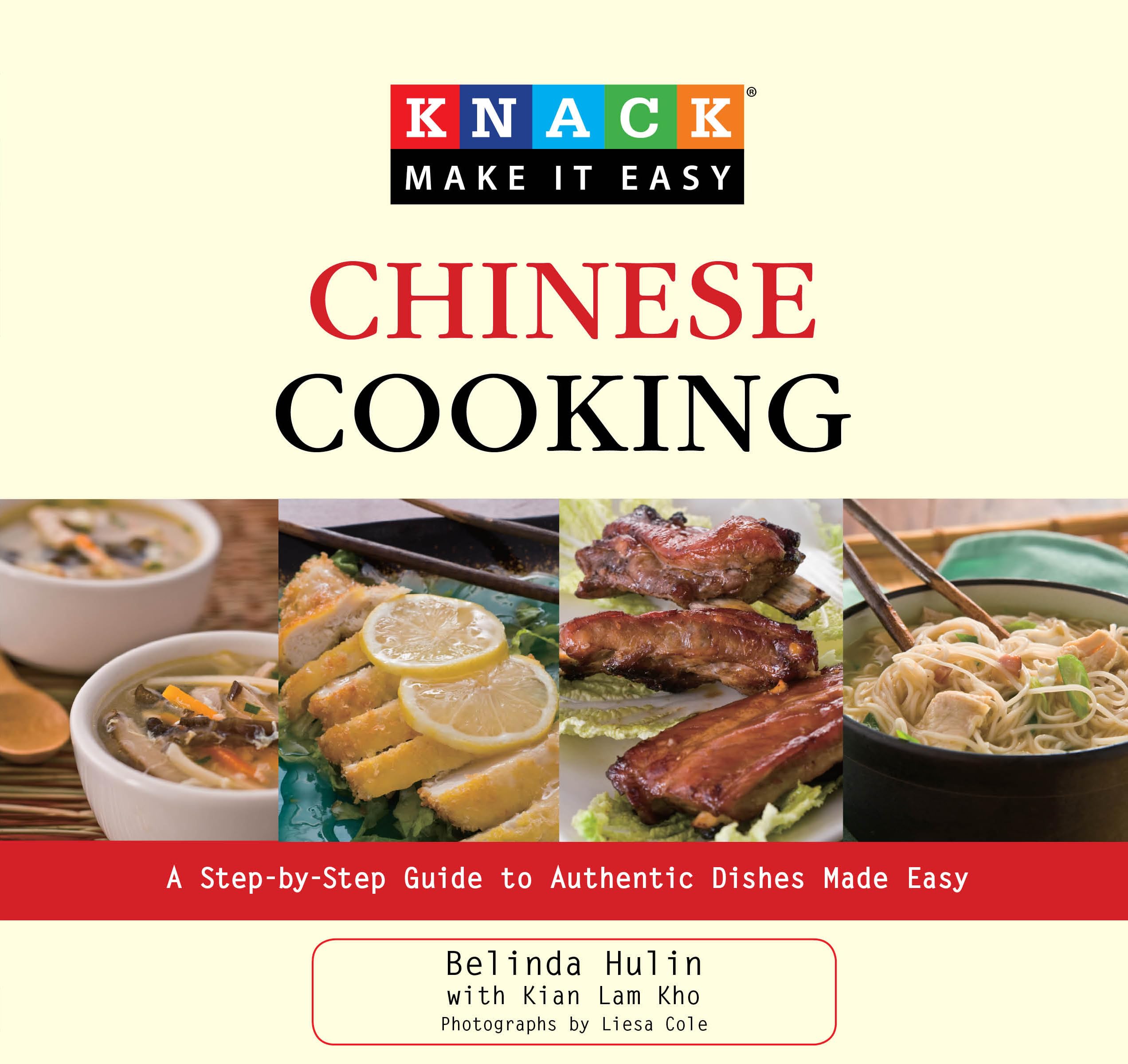 Knack Chinese Cooking: A Step-By-Step Guide To Authentic Dishes Made ...