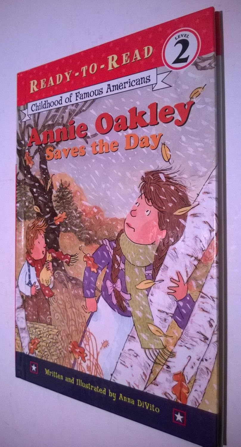 Annie Oakley Saves the Day (Childhood of Famous Americans Ready-to-read ...