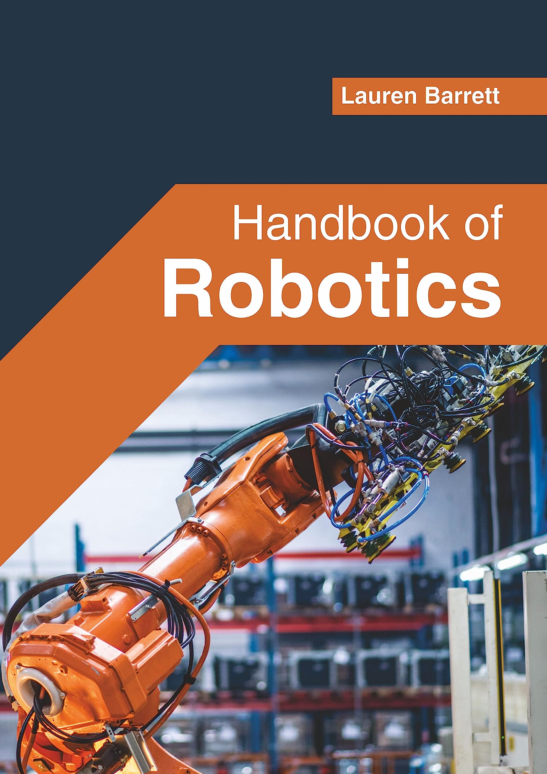 Handbook of Robotics: Barrett, Lauren: 9781682857762: Amazon.com: Books