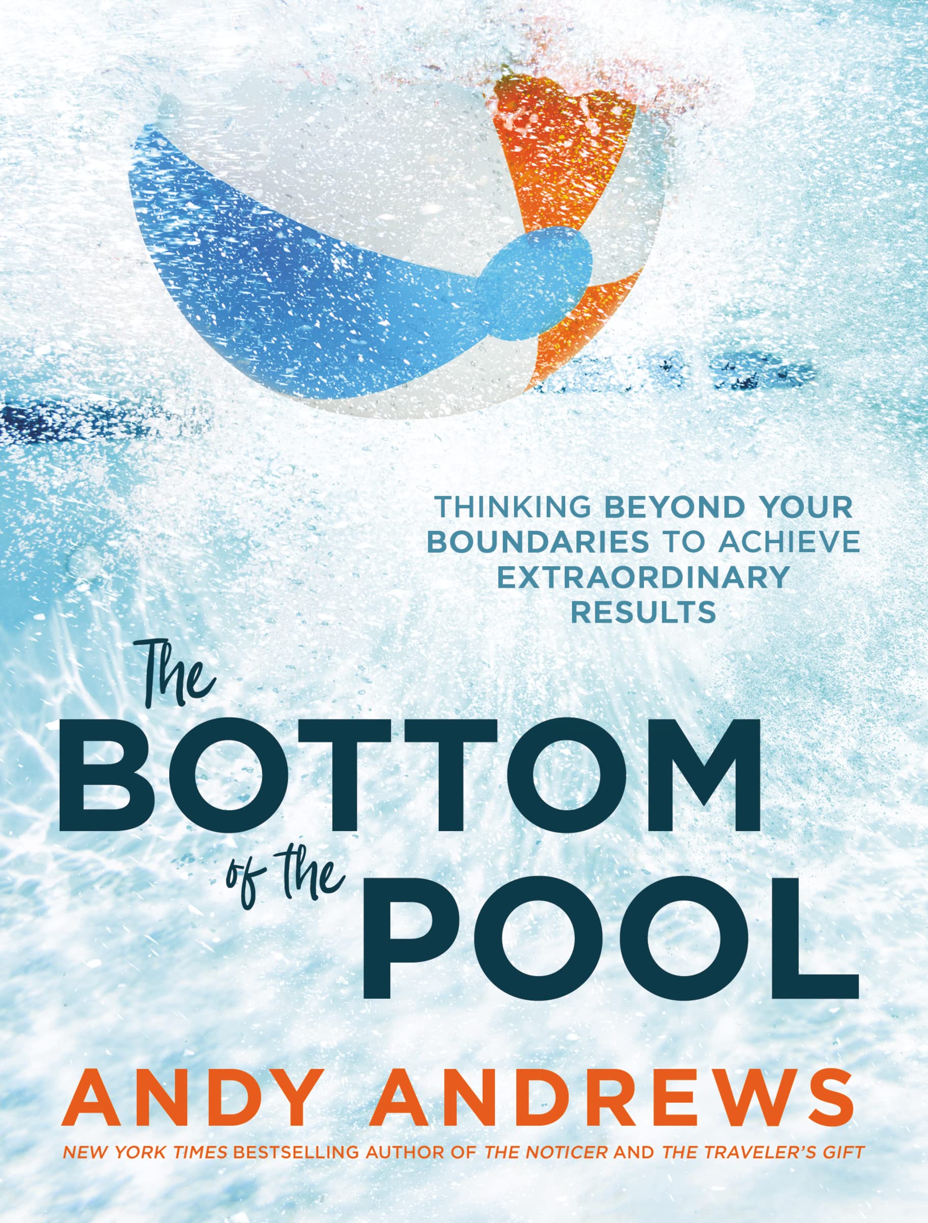 The Bottom of the Pool: Thinking Beyond Your Boundaries to Achieve ...