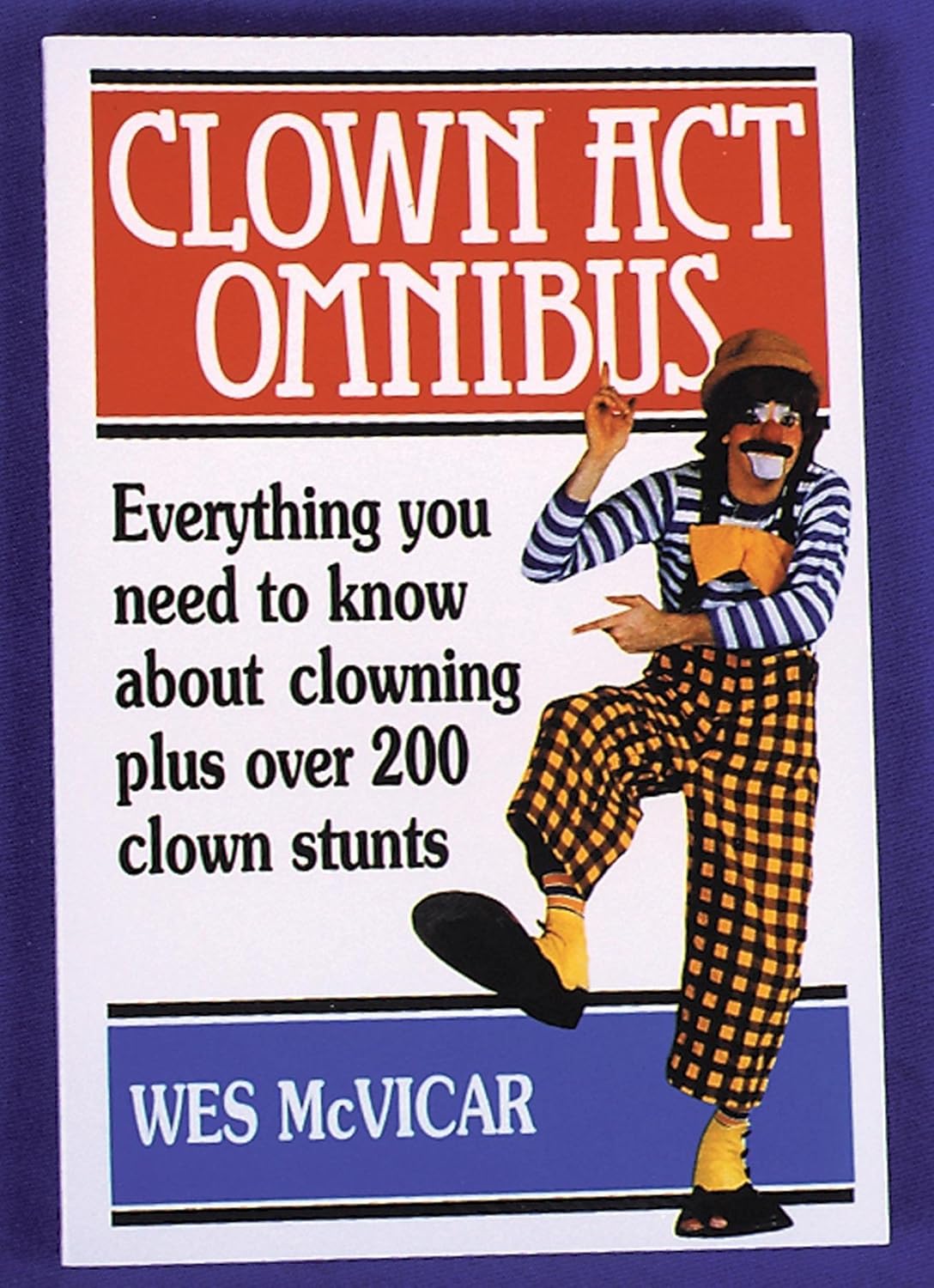 Clown Act Omnibus: Everything You Need to Know About Clowning Plus over ...