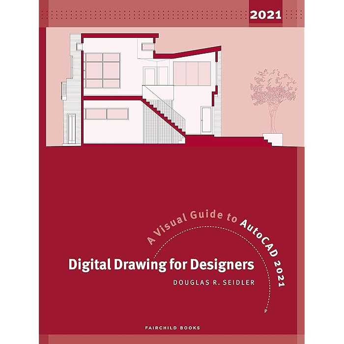 Buy Digital Drawing for Designers: A Visual Guide to AutoCAD 2021 ...