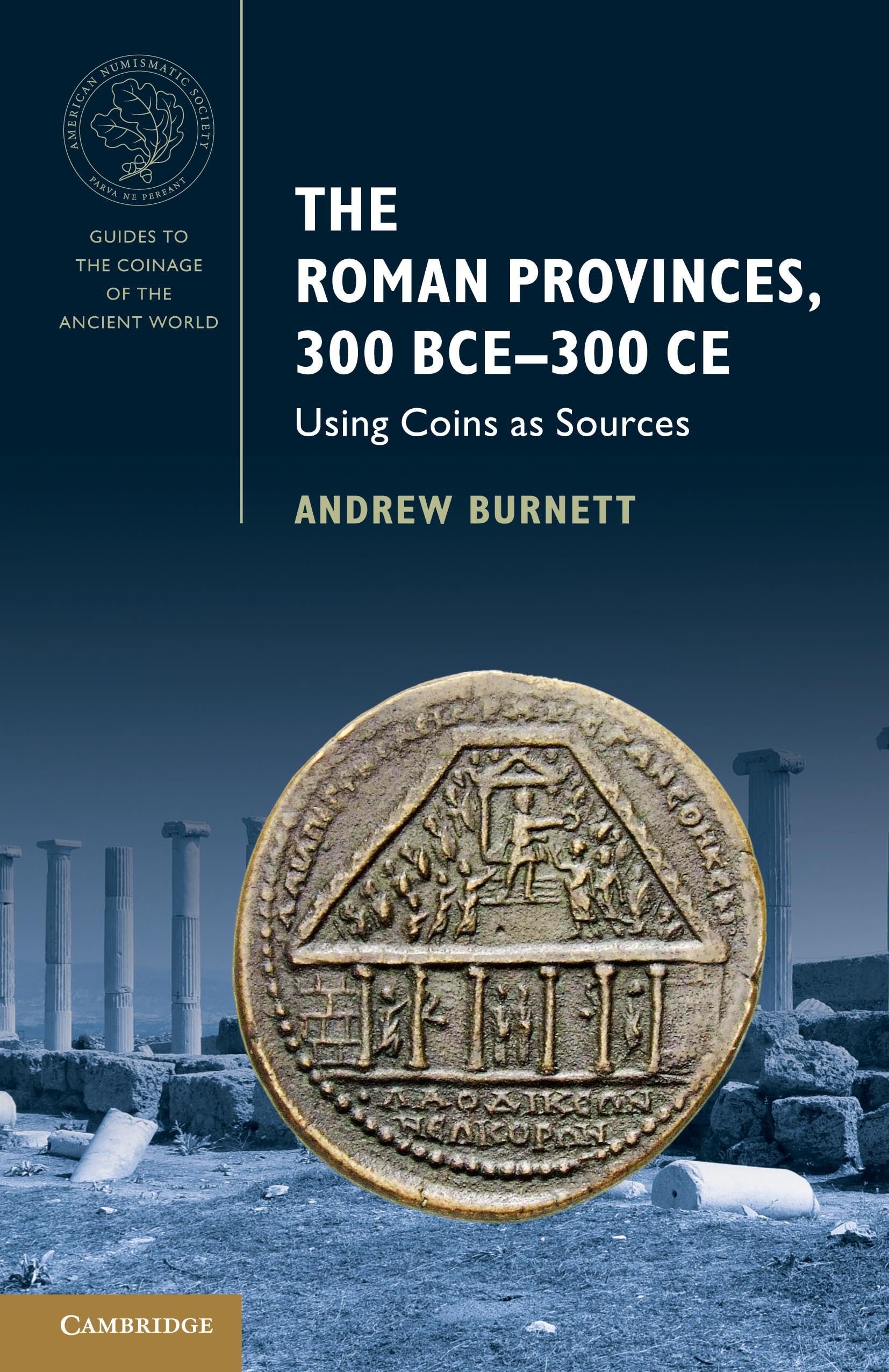 Amazon.com: The Roman Provinces, 300 BCE–300 CE: Using Coins as Sources ...