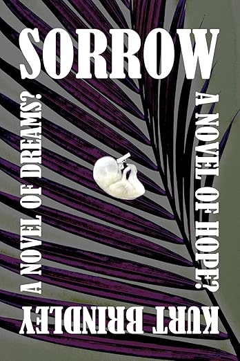 Amazon.com: Sorrow eBook : Brindley, Kurt: Kindle Store
