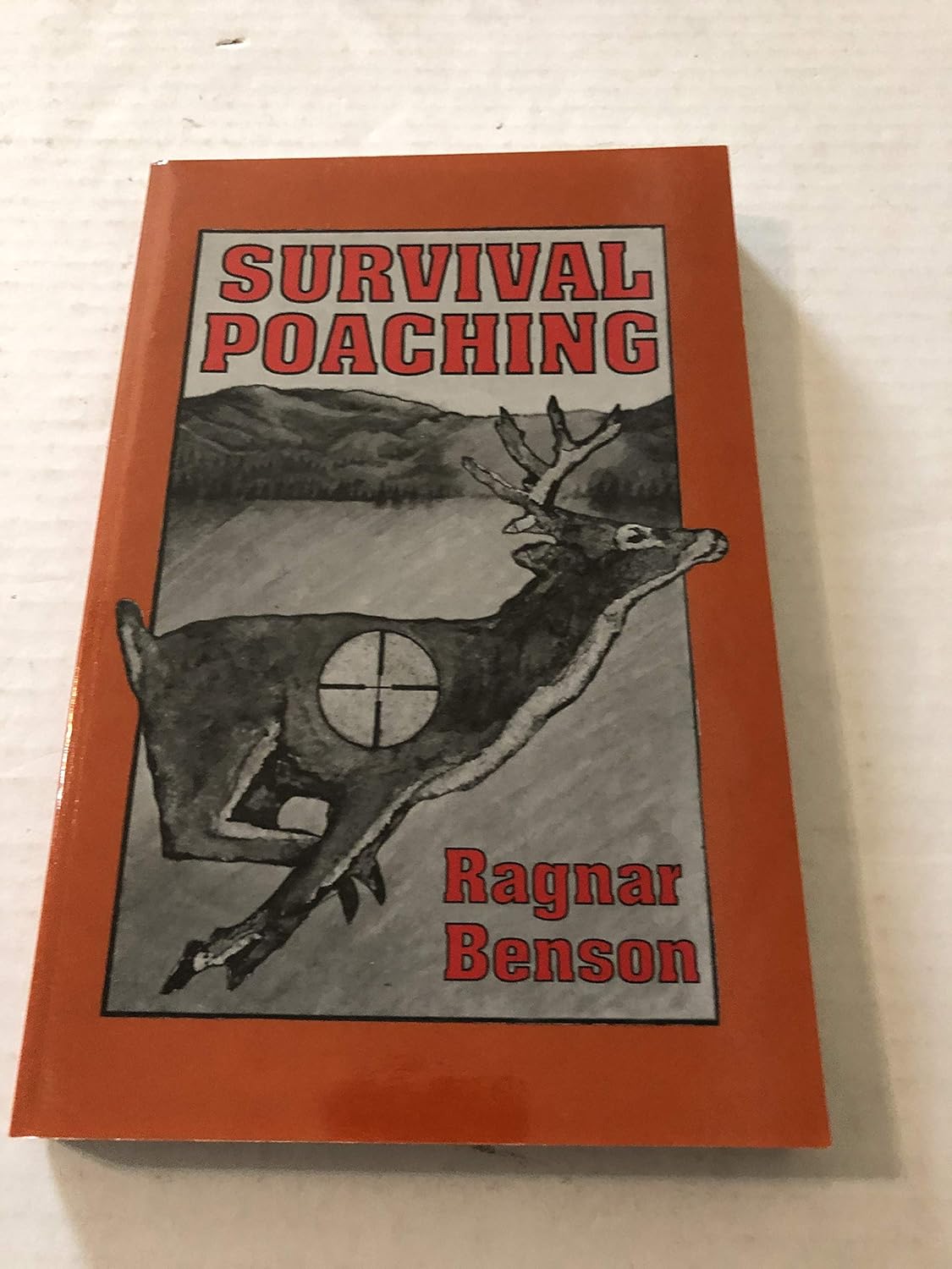 Survival Poaching: Benson, Ragnar: 9780873641838: Amazon.com: Books