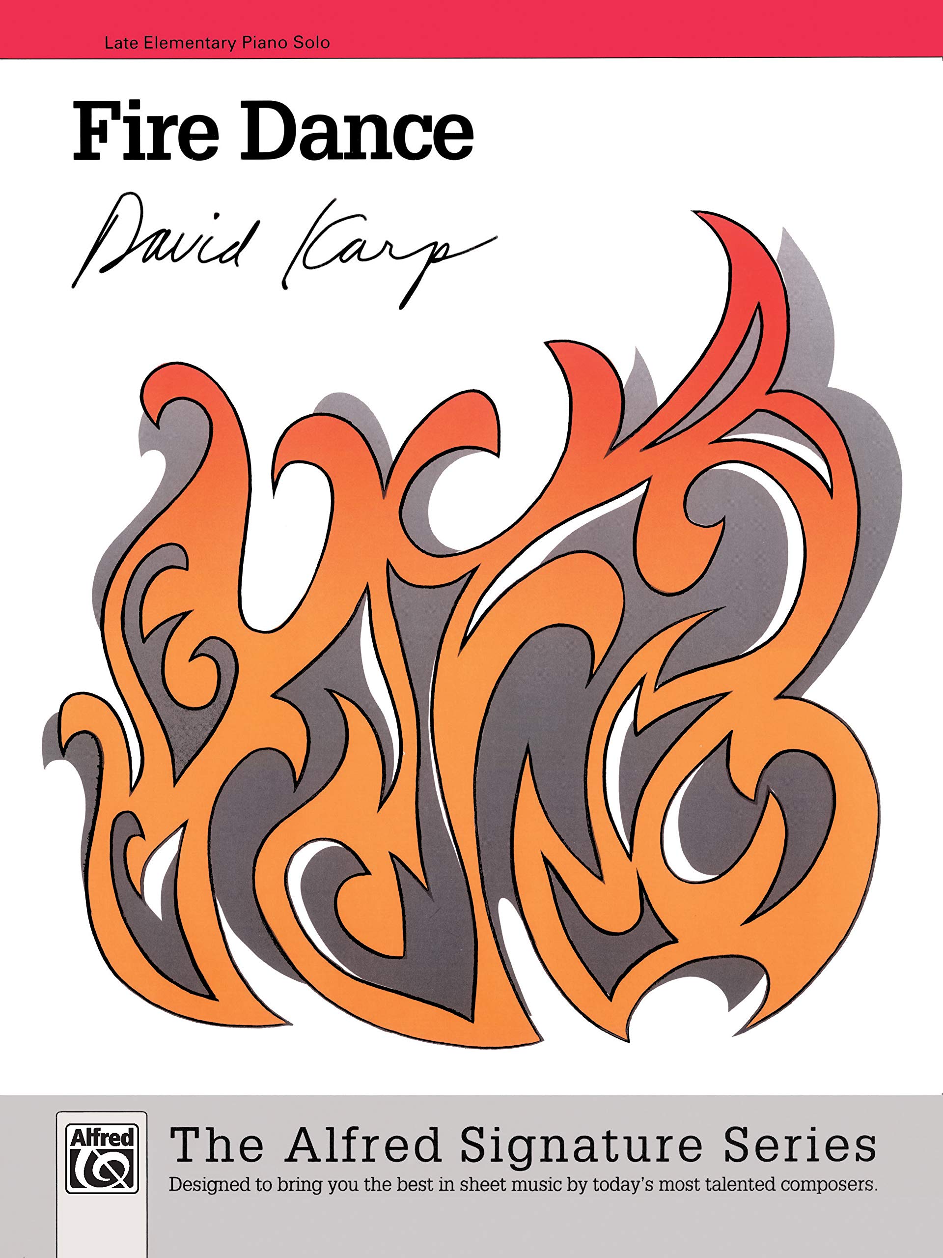 Fire Dance: Sheet (The Alfred Signature Series): Karp, David ...
