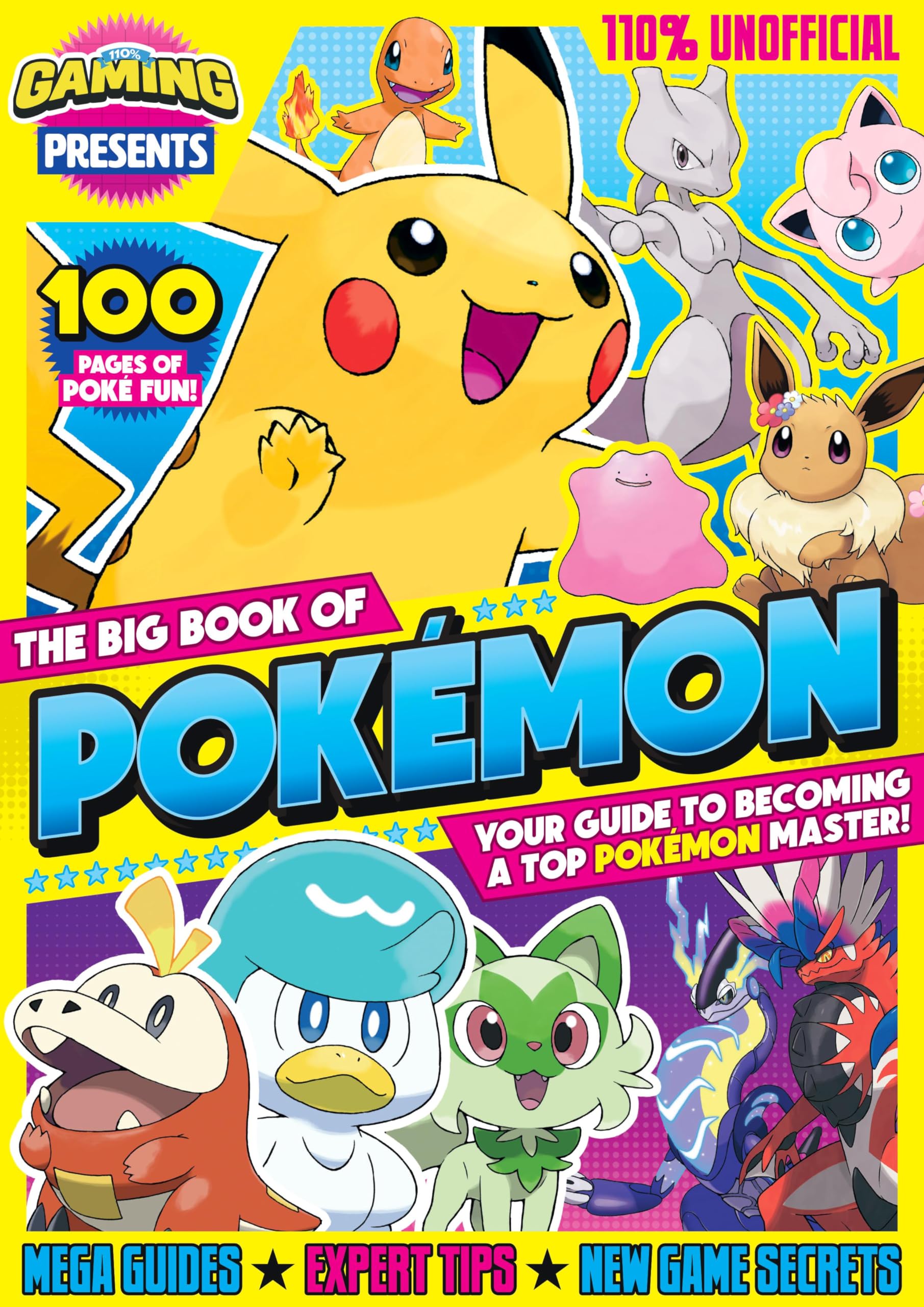 110% Gaming Presents 110% Unofficial The Big Book of Pokémon: 110% ...