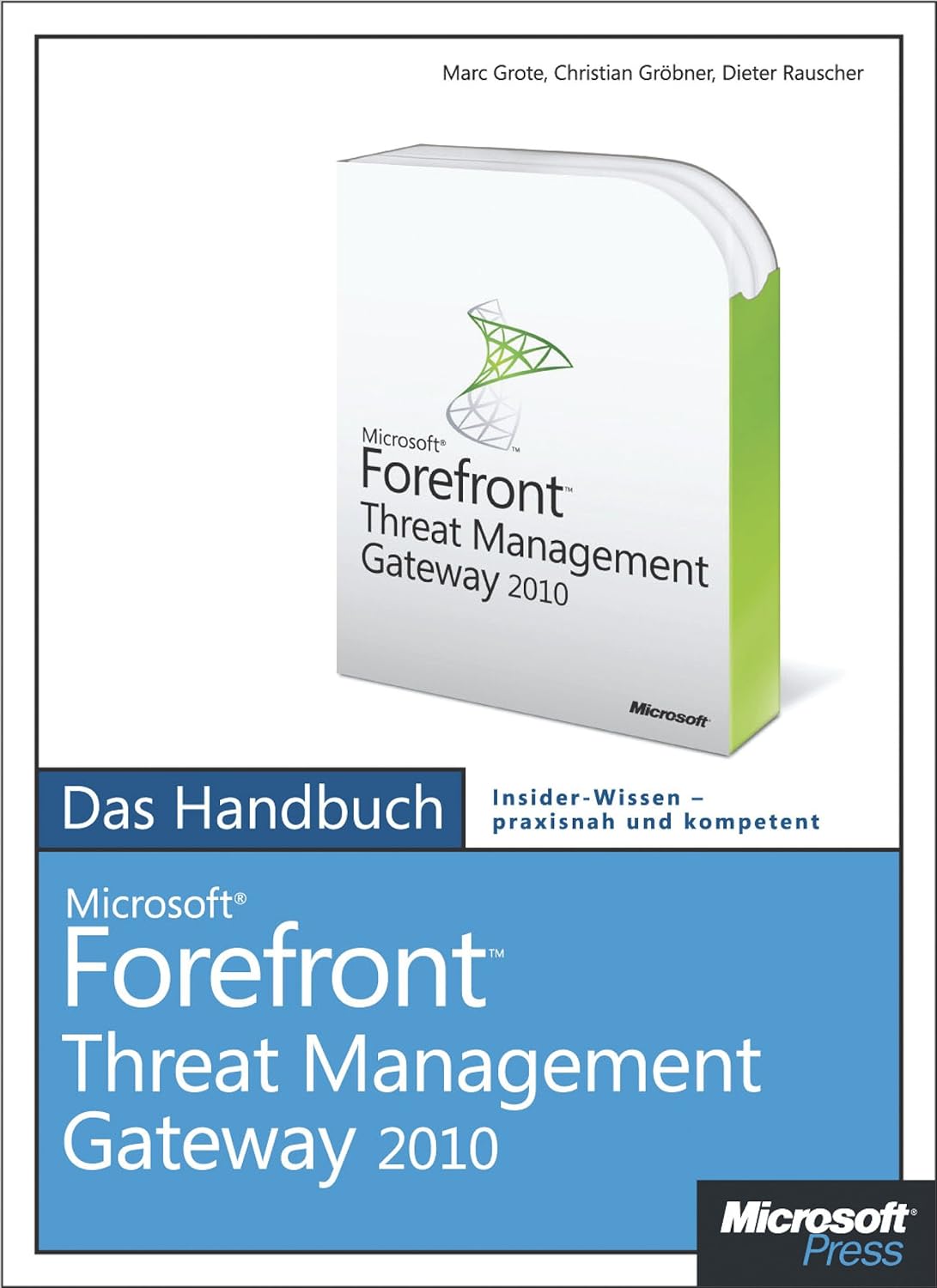 Microsoft Forefront Threat Management Gateway 2010 - Das Handbuch ...