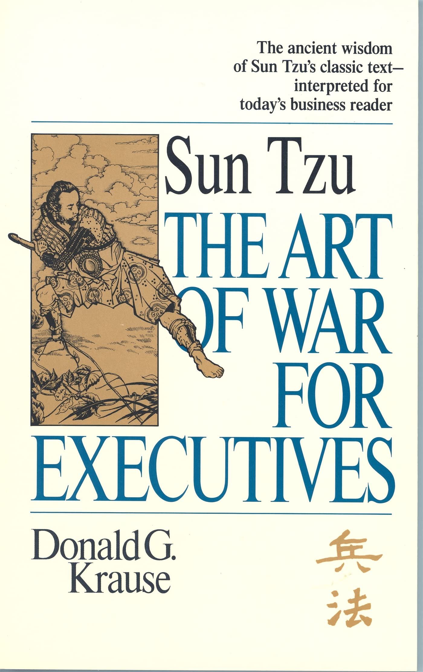 Sun Tzu The Art of War for Executives: Amazon.co.uk: Krause, Donald G ...
