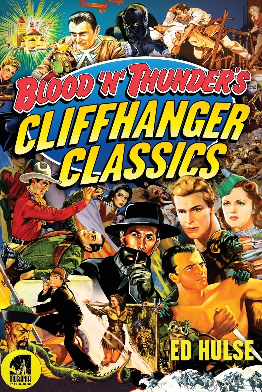 Blood 'n' Thunder's Cliffhanger Classics: Hulse, Ed, Layton, Rex W ...